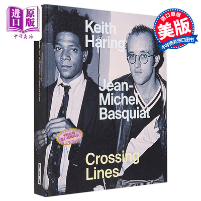 Keith Haring | Jean-Michel Basquiat 进口艺术 凯斯·哈林｜让·米歇尔·巴斯基亚：跨越界限 Princeton【中商原版】