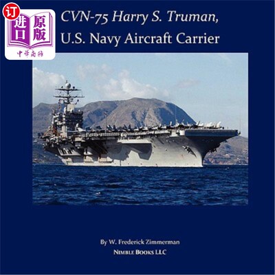 海外直订Cvn-75 Harry S. Truman, U.S. Navy Aircraft Carrier 杜鲁门号，美国海军航空母舰
