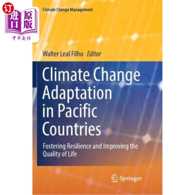 海外直订Climate Change Adaptation in Pacific Countries: Fostering Resilience and Improvi 太平洋国家的气候变化适应：
