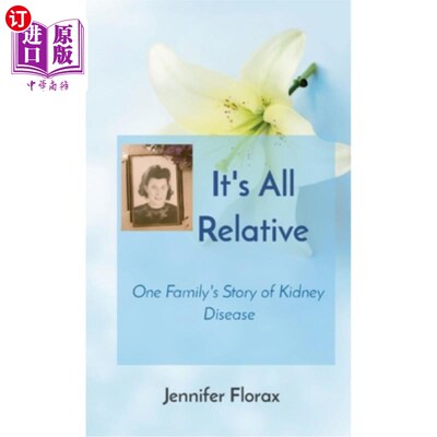 海外直订医药图书It's All Relative: One Family's Story of Kidney Disease 《都是亲戚：一个肾病家庭的故事
