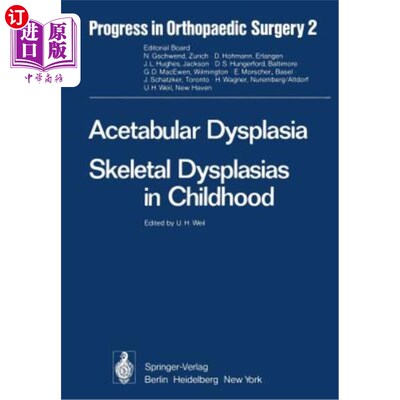 海外直订医药图书Acetabular Dysplasia: Skeletal Dysplasias in Childhood 髋臼发育不良：儿童骨骼发育不良
