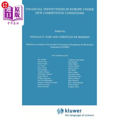 海外直订Financial Institutions in Europe Under New Competitive Conditions 新竞争条件下的欧洲金融机构