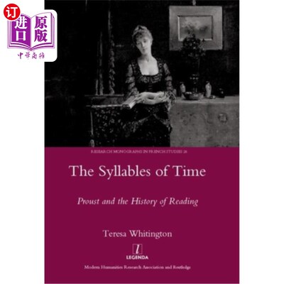 海外直订The Syllables of Time: Proust and the History of Reading 《时间的音节:普鲁斯特与阅读史》