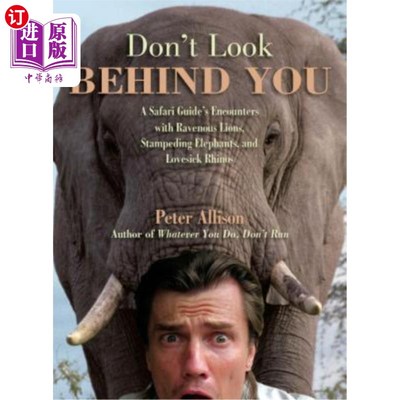 海外直订Don't Look Behind You!: A Safari Guide's Encounters with Ravenous Lions, Stamped 不要回头看!狩猎导游与饥饿