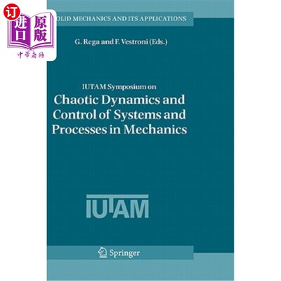 海外直订Iutam Symposium on Chaotic Dynamics and Control of Systems and Processes in Mech Iutam力学系统与过程的混沌