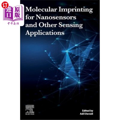 海外直订Molecular Imprinting for Nanosensors and Other Sensing Applications 分子印迹技术在纳米传感器和其他传感领域