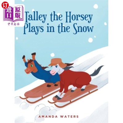 海外直订Talley the Horsey Plays in the Snow 小马塔利在雪地里玩耍
