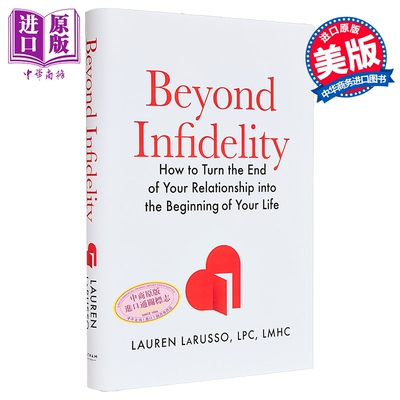 超越不忠 如何把关系的终结变成人生的新开始 英文原版 Beyond Infidelity Lauren LaRusso【中商原版】