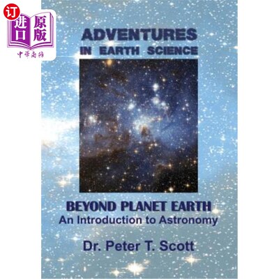 海外直订Adventures in Earth Science Beyond Planet Earth: An Introduction to Astronomy 《地球之外的地球科学历险记:天
