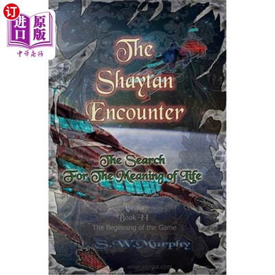 海外直订The Shaytan Encounter: The Search for The Meaning of Life 沙坦邂逅:寻找生命的意义