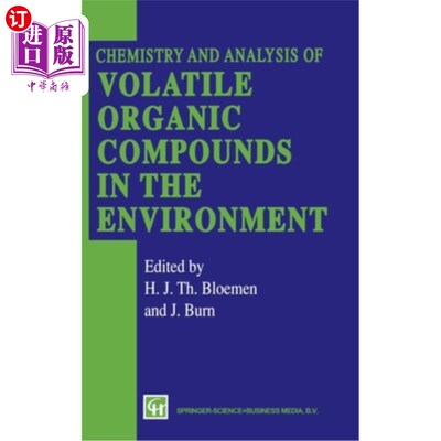 海外直订Chemistry and Analysis of Volatile Organic Compounds in the Environment 环境中挥发性有机化合物的化学与分析