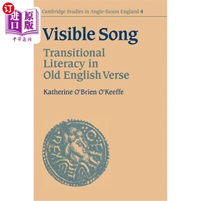 海外直订Visible Song: Transitional Literacy in Old English Verse 可见歌：古英语诗歌中的过渡文化