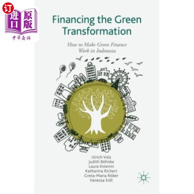 海外直订Financing the Green Transformation: How to Make Green Finance Work in Indonesia 绿色转型融资：如何让绿色金
