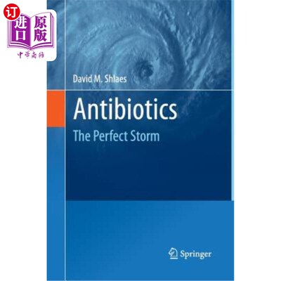 海外直订医药图书Antibiotics: The Perfect Storm 抗生素：完美风暴
