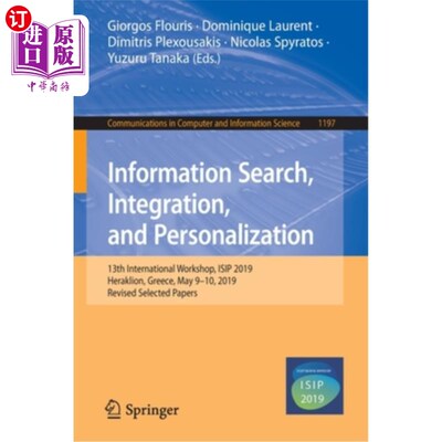 海外直订Information Search, Integration, and Personalization: 13th International Worksho 信息搜索、集成和个性化:第