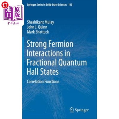 海外直订Strong Fermion Interactions in Fractional Quantum Hall States: Correlation Funct 分数量子霍尔态中的强费米子