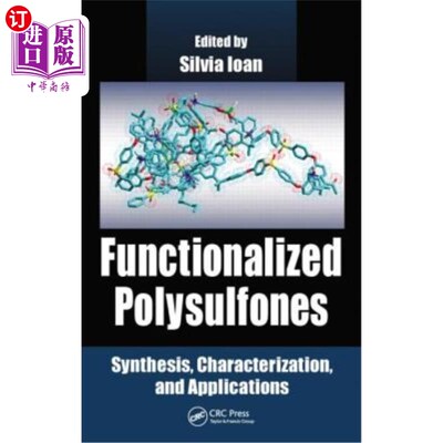 海外直订医药图书Functionalized Polysulfones: Synthesis, Characterization, and Applications 功能化聚砜:合成、表征和