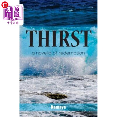 Thirst: A Novella of Redemption 口渴:救赎的中篇小说【中商原版】