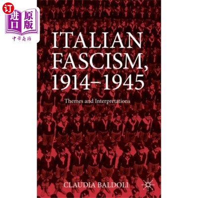 海外直订Italian Fascism, 1914-1945 意大利法西斯主义，1914-1945