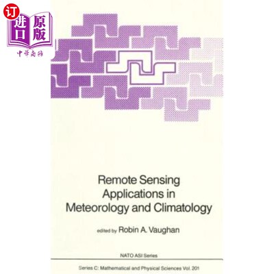 海外直订Remote Sensing Applications in Meteorology and Climatology 遥感在气象学和气候学中的应用