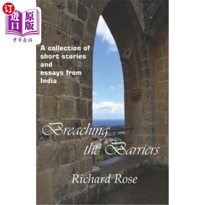 海外直订Breaching the Barriers: A collection of short stories and essays from India 突破壁垒:来自印度的短篇小说和散