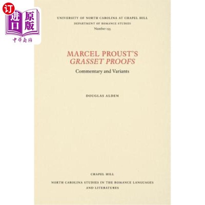 海外直订Marcel Proust's Grasset Proofs: Commentary and Variants 马塞尔·普鲁斯特的格拉塞证明:评论和变体