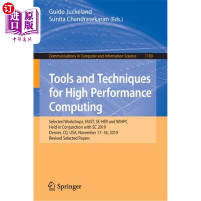 海外直订Tools and Techniques for High Performance Computing: Selected Workshops, Hust, S 高性能计算工具和技术：精选
