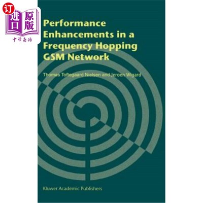 海外直订Performance Enhancements in a Frequency Hopping GSM Network 跳频GSM的性能增强
