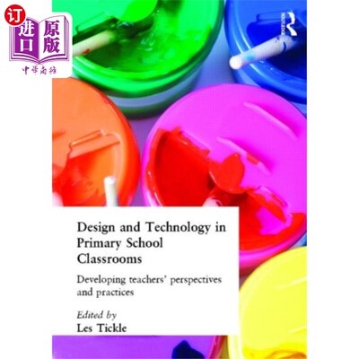 海外直订Design And Technology In Primary School Classroo... 小学课堂设计与技术