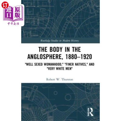 海外直订Body in the Anglosphere, 1880–1920 英语圈中的主体(1880-1920