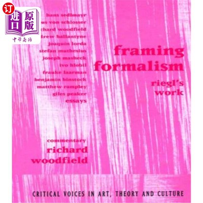 海外直订Framing Formalism: Riegl's Work 框架形式主义：里格尔的作品