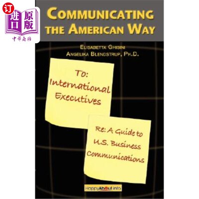 海外直订Communicating the American Way: A Guide to Business Communications in the U.S. 美国式沟通：美国商务沟通指南