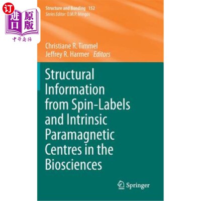 海外直订Structural Information from Spin-Labels and Intrinsic Paramagnetic Centres in th 生物科学中自旋标签和顺磁性