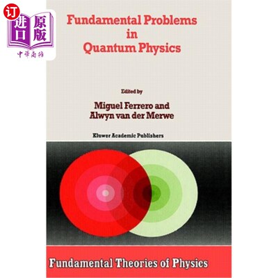 海外直订Fundamental Problems in Quantum Physics 量子物理中的基本问题