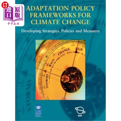 海外直订Adaptation Policy Frameworks for Climate Change: Developing Strategies, Policies 气候变化适应政策框架：制定