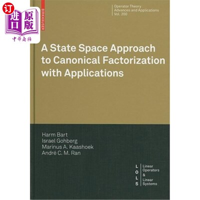 海外直订A State Space Approach to Canonical Factorization with Applications 规范分解的状态空间方法及其应用