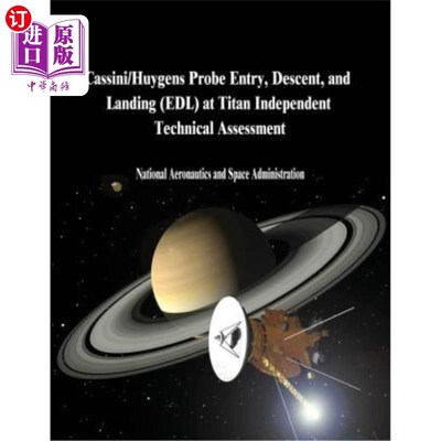海外直订Cassini/Huygens Probe Entry, Descent, and Landing (EDL) at Titan Independent Tec 卡西尼号/惠更斯号探测器在