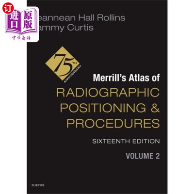 海外直订医药图书Merrill's Atlas of Radiographic Positioning and ... 美林的放射定位和程序图谱-卷2