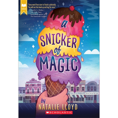 预售 魔法的窃笑 学乐金系列  A Snicker of Magic Scholastic Gold 英文原版 Natalie Lloyd 流行 奇幻 惊悚 现代【中商原版】
