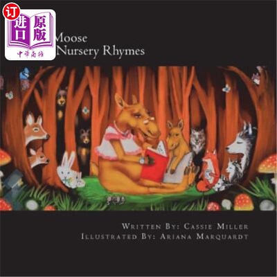 海外直订Mother Moose: Alaskan Nursery Rhymes 母驼鹿：阿拉斯加童谣