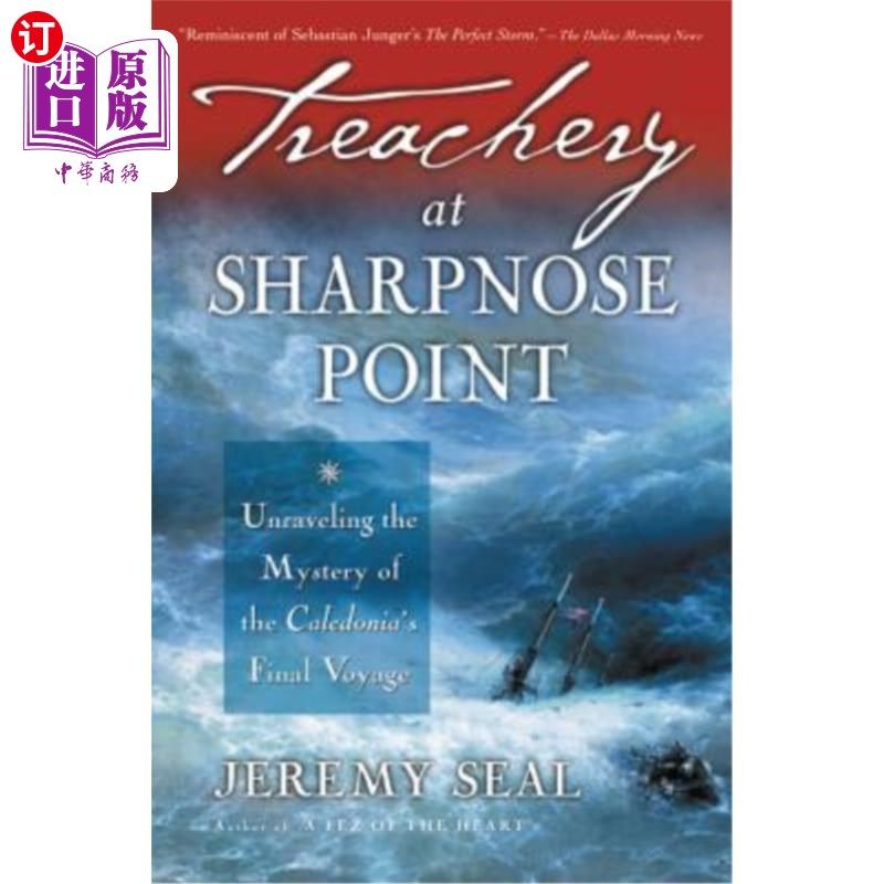 海外直订Treachery at Sharpnose Point: Unraveling the Mystery of the ...