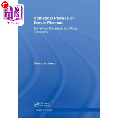海外直订Statistical Physics of Dense Plasmas: Elementary Processes and Phase Transitions 致密等离子体的统计物理:基