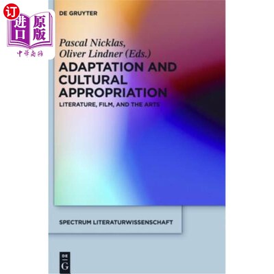 海外直订Adaptation and Cultural Appropriation 适应与文化挪用
