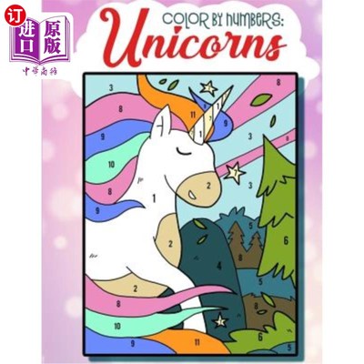 海外直订Color By Numbers: Unicorns: Unicorn Color By Numbers For Kids - Improve Brain Le 数字颜色：独角兽：儿童独角