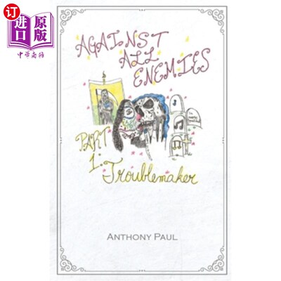 海外直订Against All Enemies: Part One: Troublemaker 对抗所有敌人：第一部分：麻烦制造者