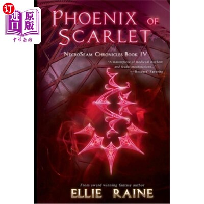 海外直订Phoenix of Scarlet: NecroSeam Chronicles Book Four 猩红色凤凰：死尸编年史第四册