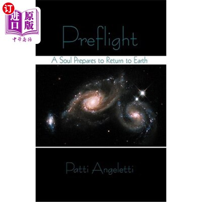 海外直订Preflight: A Soul Prepares to Return to Earth 飞行前：灵魂准备返回地球