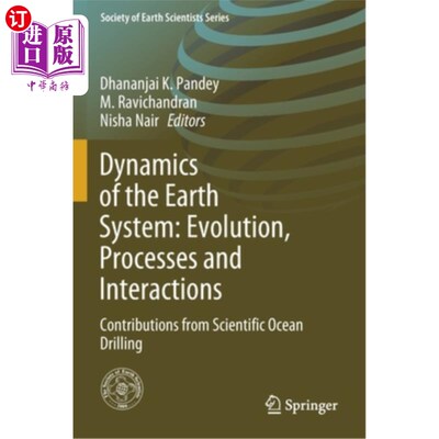 海外直订Dynamics of the Earth System: Evolution, Processes and Interactions: Contributio 地球系统动力学:演化、过程