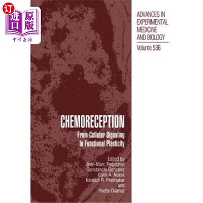海外直订医药图书Chemoreception: From Cellular Signaling to Functional Plasticity 化学感受：从细胞信号到功能可塑性