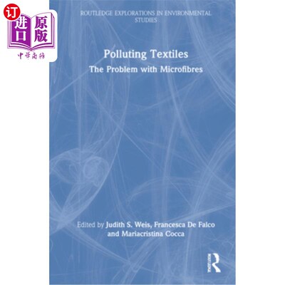 海外直订Polluting Textiles: The Problem with Microfibres 污染纺织品:微纤维的问题